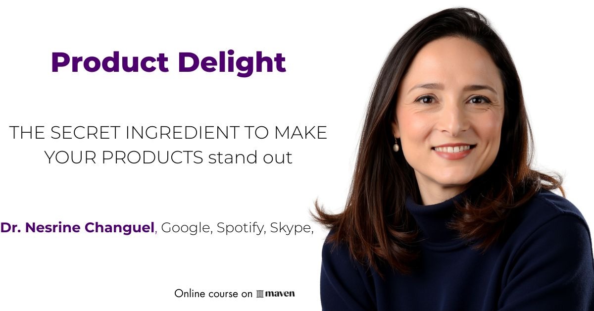 PRODUCT DELIGHT by Dr. NESRINE CHANGUEL on Maven